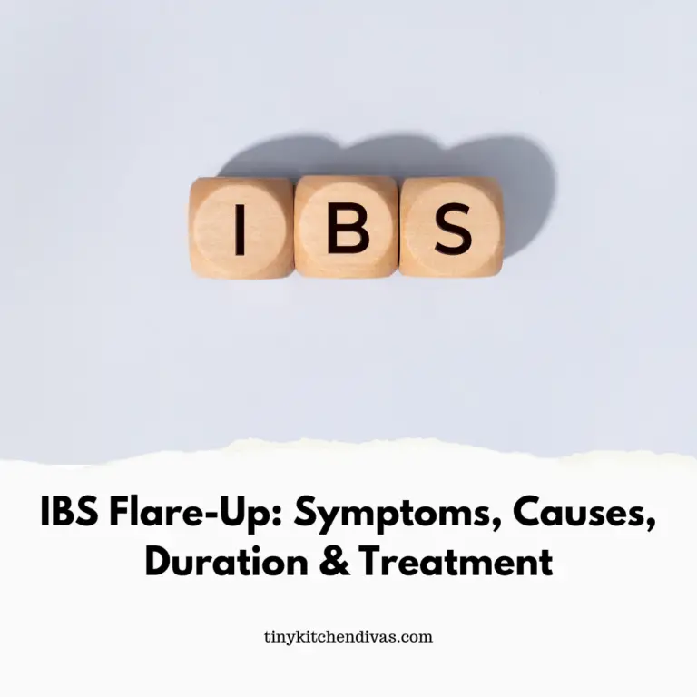 IBS Flare-Up: Symptoms, Causes, Duration & Treatment - Tiny Kitchen Divas